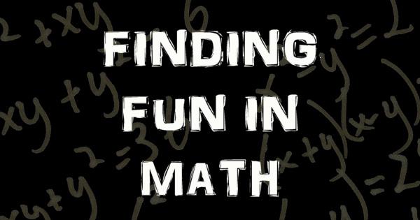 Finding the Fun in Math - Ask Professor Puzzler