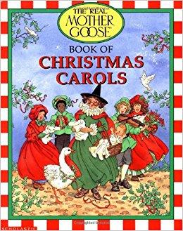 Christmas Books, Day 3: Real Mother Goose Christmas Carols - Book Scrounger